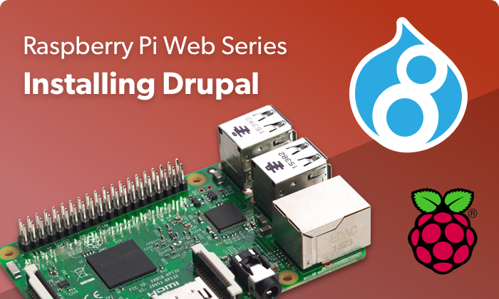 Raspberry Pi Drupal Installation Make A Raspberry Pi Web Server With Drupal